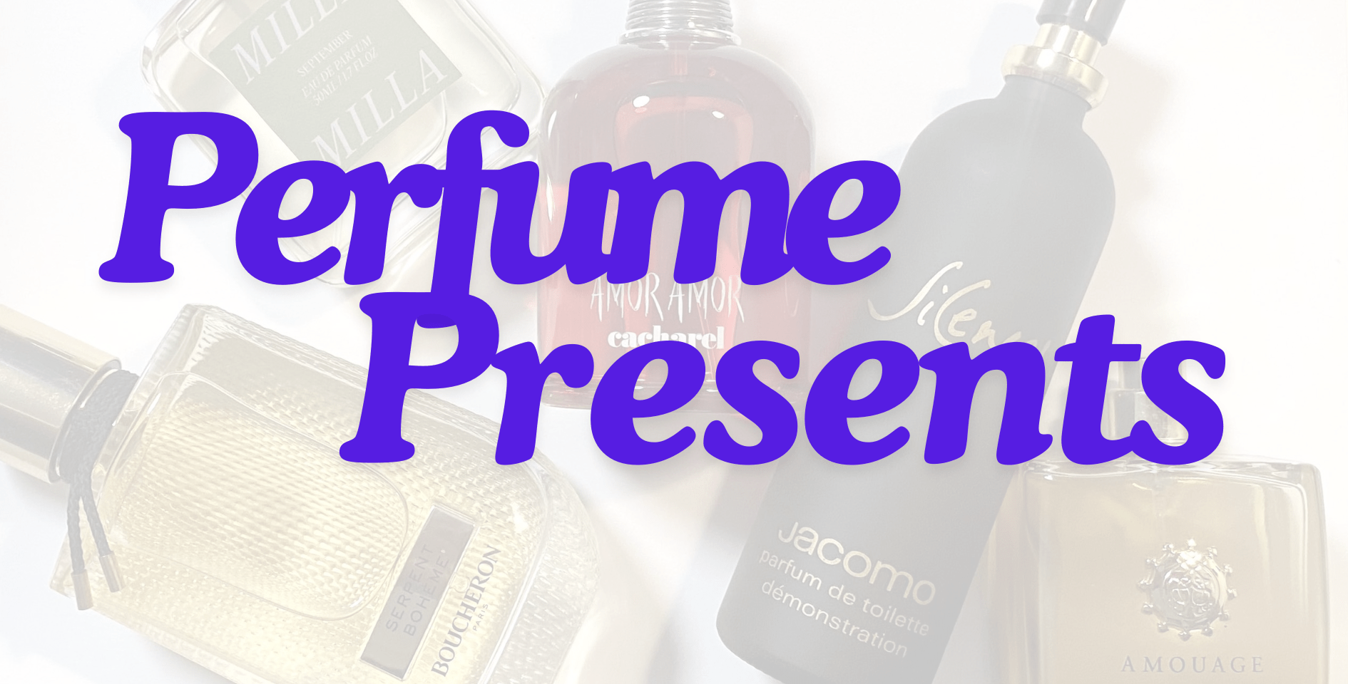 Perfume Presents | Perfume Posse When the gifts are special